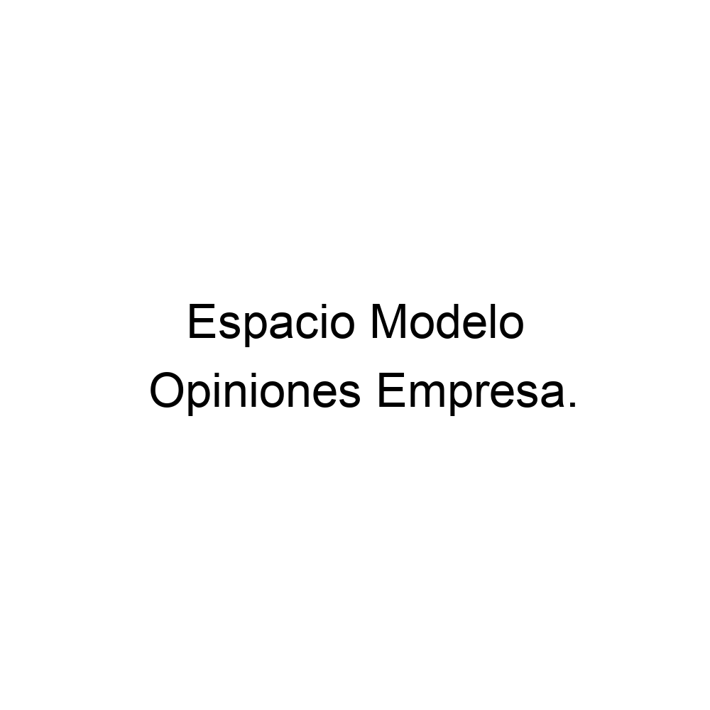 Opiniones Espacio Modelo, 56992890827