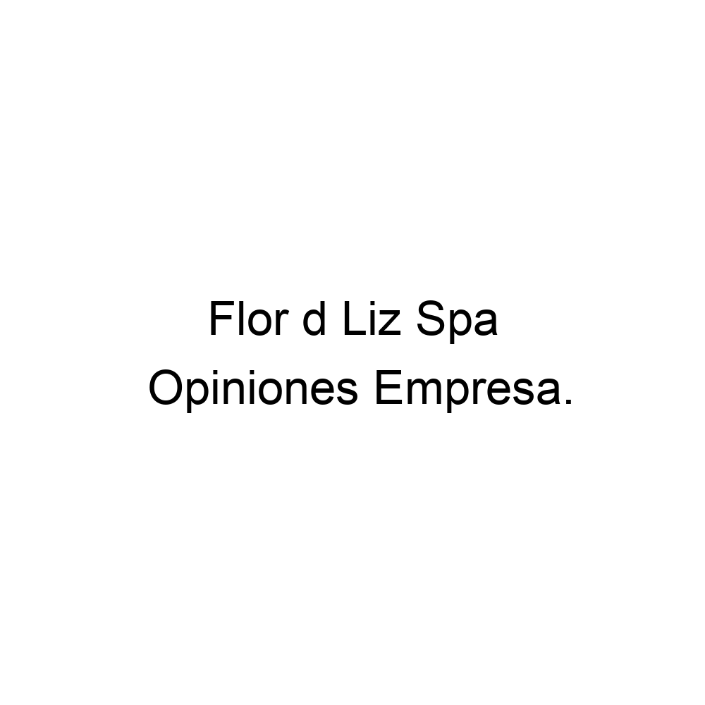 Opiniones Flor d Liz Spa, 958080791